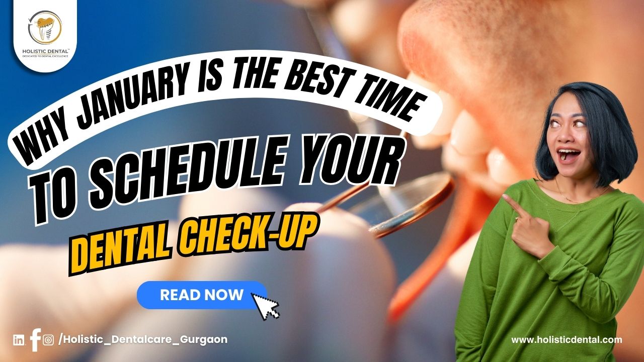 Why January Is the Best Time to Schedule Your Dental Check-Up - The ...